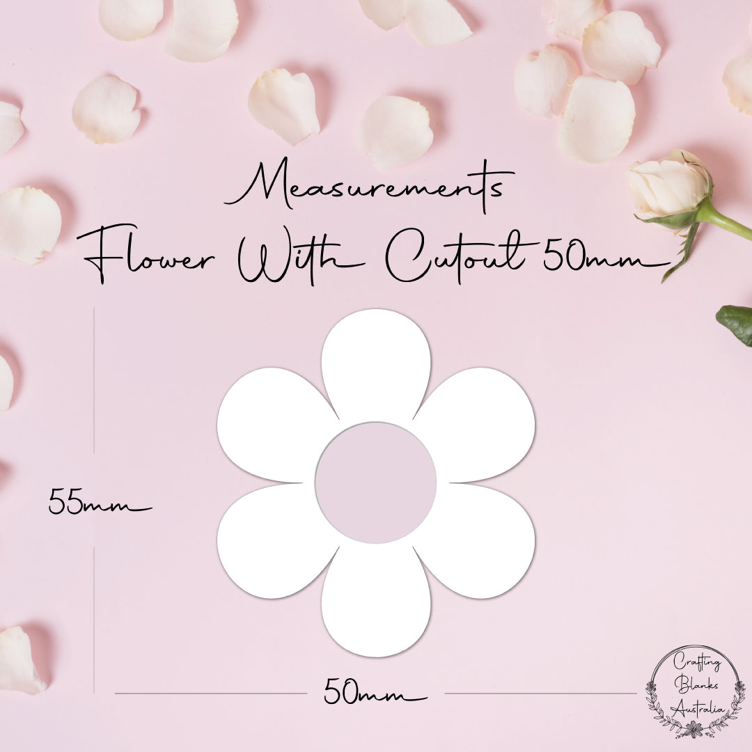 Flower With Cutout • Blank Shape • 50mm – Crafting Blanks Australia